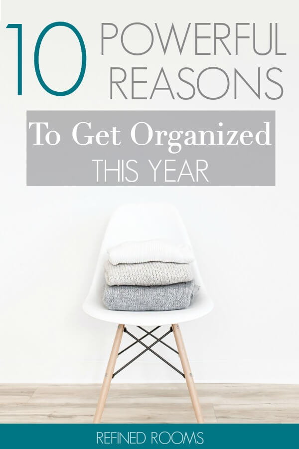 Why Being Organized is Vital: The Top 10 Key Benefits of Being Organized